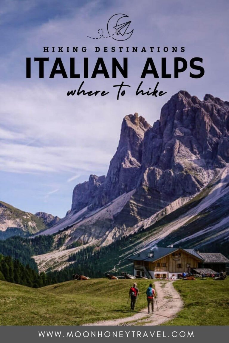 Italian Alps: 10 Stunning Hiking Destinations | Moon & Honey Travel