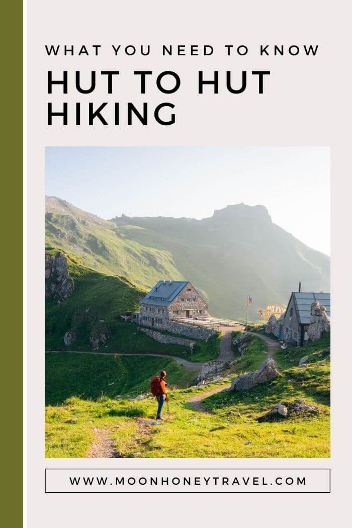Hut to Hut Hiking: The Best Way to Hike Long Distances